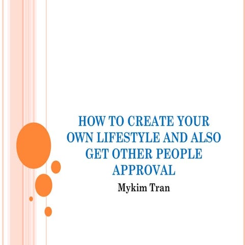 How to create your own lifestyle | PPT