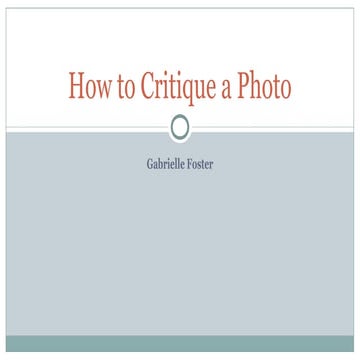 Photography critique a photo | PPTX