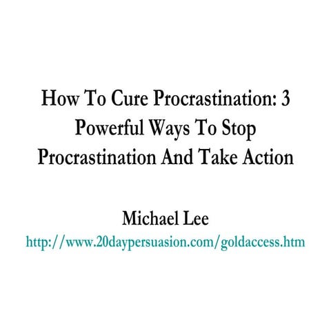 How To Cure Procrastination | PPT