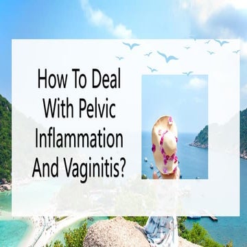 Women: Protect Your Private Parts in Different Periods | PPTX