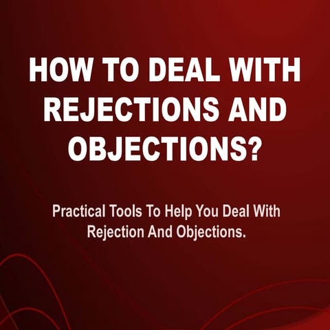 Sales Skills: Dealing With Rejections And Objections - Success ...