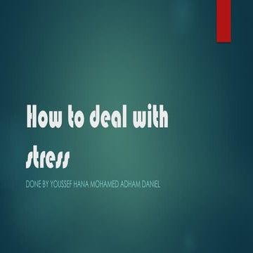 How to deal with stress.pptx for teachers how to deal with stress | PPTX