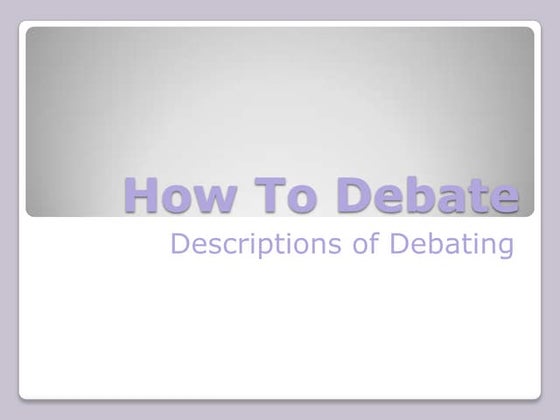 Presentation on Debate | PPT