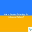How to Decrease Flutter App size in Android Platform? | PDF | Operating Systems | Computer ...