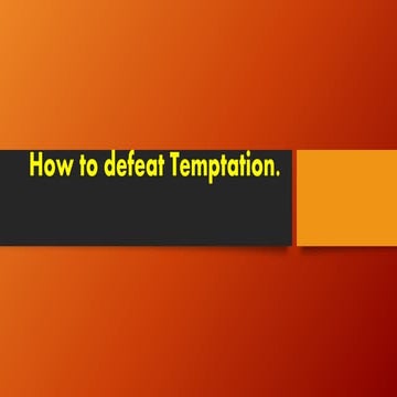 How to defeat Temptation.pptx