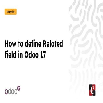 How to define Related field in Odoo 17 - Odoo 17 Slides | PPT