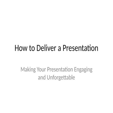 How_to_Deliver_a_Presentation.presentation.pptx