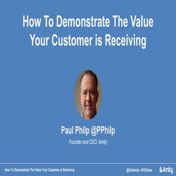 How To Demonstrate The Value Your Customer Is Receiving | PPTX