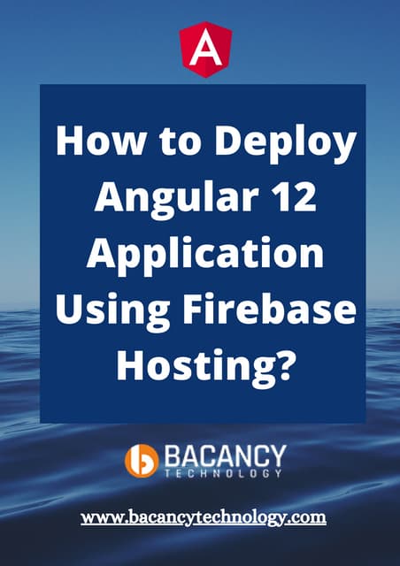 How To Deploy Angular 12 Application Using Firebase Hosting Pdf