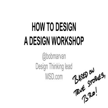 How to design a design workshop | PPT