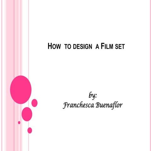 How to design a film set | PPTX