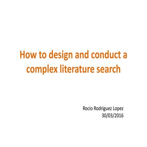How to design and conduct a complex literature search | PPT