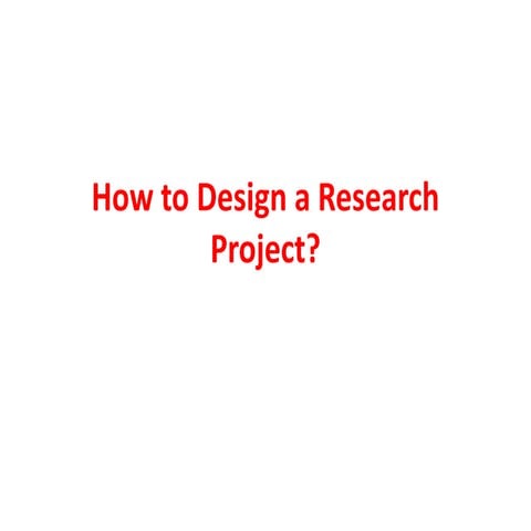 How to Design a Research Project department of education | PPT | Science