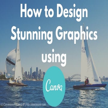 How To Design Stunning Graphics Using Canva | PPT