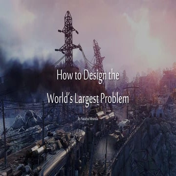 How to design the world's largest problem | PPTX