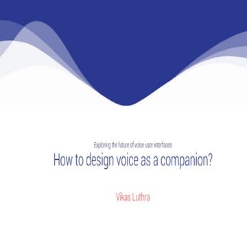 How to design voice as a companion | PPT