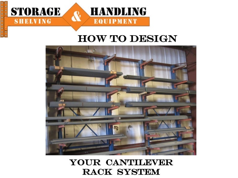 How to Design Your Cantilever Rack System