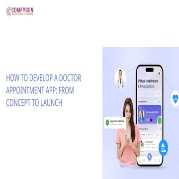 How to Develop a Doctor Appointment App: From Concept to Launch | PPTX