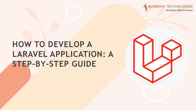 How To Develop A Laravel Application A Step By Step Guidepdf 5295