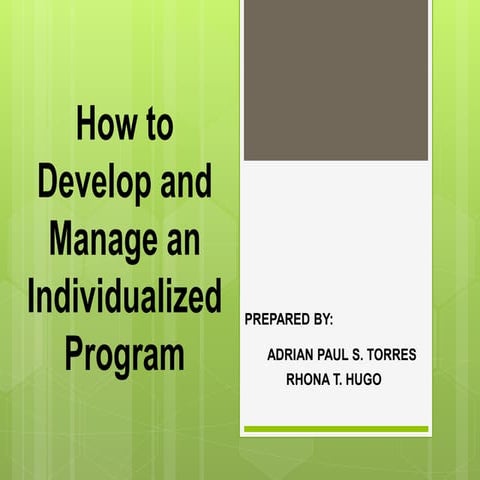 How to Develop and Manage an Individualized Program.pptx