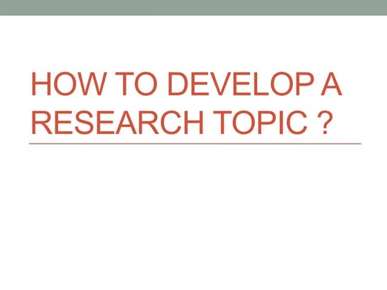 Selecting a Research Topic | PPT