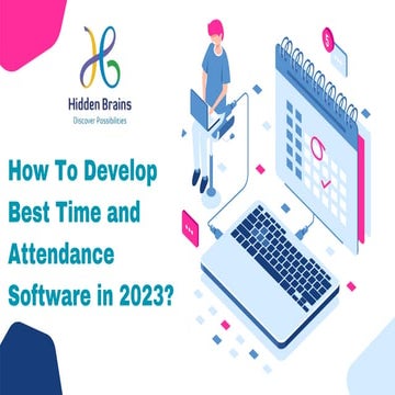 How To Develop Best Time and Attendance Software in 2023.pdf