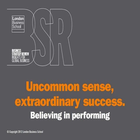 How to develop uncommon sense in your company - London Business School ...