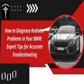 How to Diagnose Radiator Problems in Your BMW Expert Tips for Accurate ...
