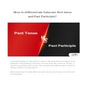 How to differentiate between Past tense and Past Participle.pdf