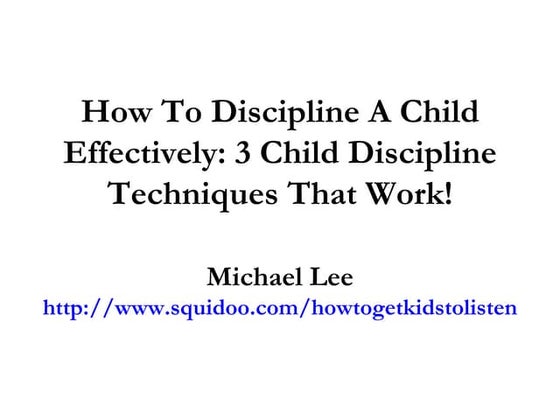 What is the best way to discipline your child.pptx