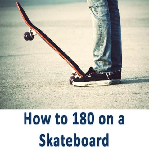 How to do 180 on a skateboard | PPTX