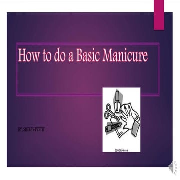 How To Do A Basic Manicure Pptx