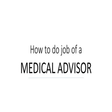 How to do a job of a medical advisor | PPTX