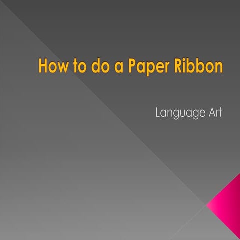 How to do a paper ribbon /Language Art | PPTX | Scrapbooking | Arts and ...