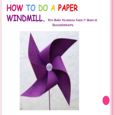 How to make a paper windmill | PPTX
