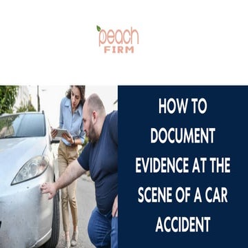 How to Document Evidence at the Scene of a Car Accident | PDF