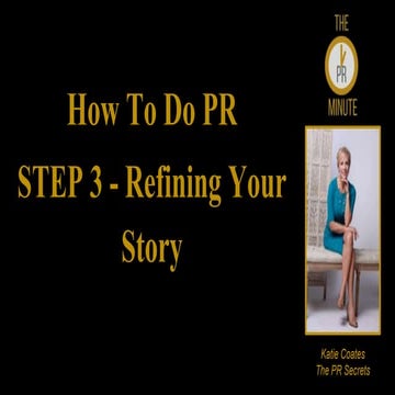 DIY PR Step #3- Refining Your Story | PPT