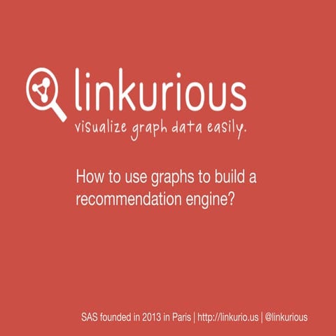 How to use graphs to build recommendation engines | PPT