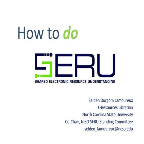 Lamoureux and Shadle, How to do SERU | PPT