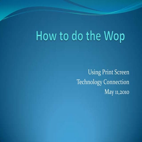 How to do the wop | PPTX