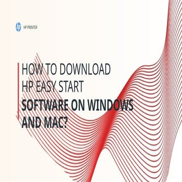 How to Download HP Easy Start Software on Windows and Mac.pptx