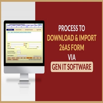 Gen I-T Software Can Easily Download and Import Form 24AS | PDF