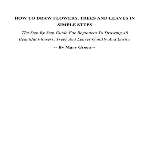 How To Draw Flowers, Trees And Leaves In Simple Steps: The Step By Step ...