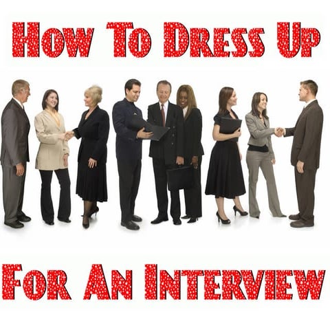 How to dress up for an interview ? | PPT