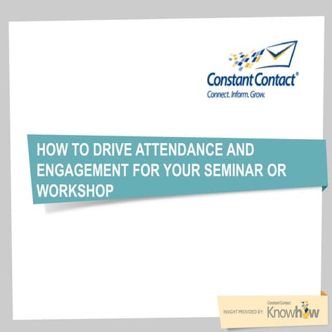 How to drive attendance and engagement for your seminar or workshop ...
