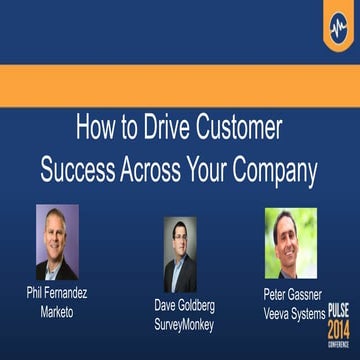 How to Drive Customer Success Across Your Company | PPTX | Business ...
