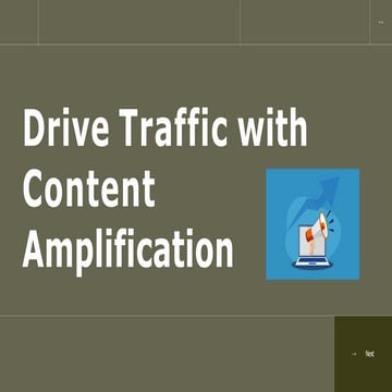 How to Drive Traffic with Content Amplification.pptx | Marketing and ...