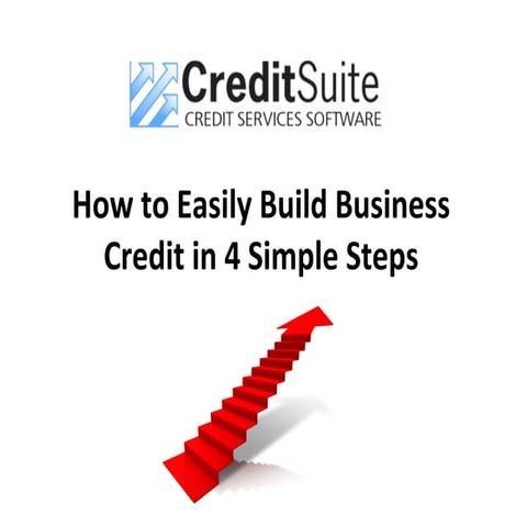 How to Easily Build Business Credit in 4 Simple Steps | PPT