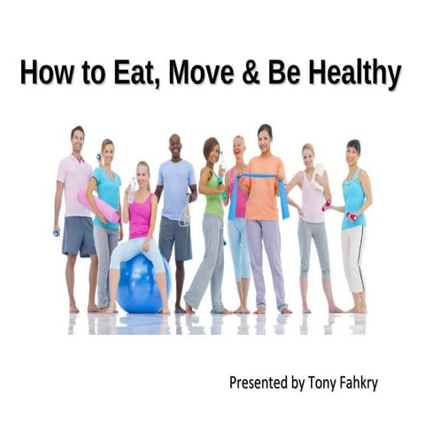 How To Move, Eat Well and Be Healthy | PPT
