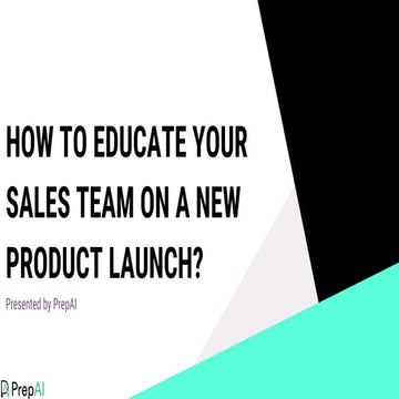 How to Educate Your Sales Team on a New Product Launch? | PDF